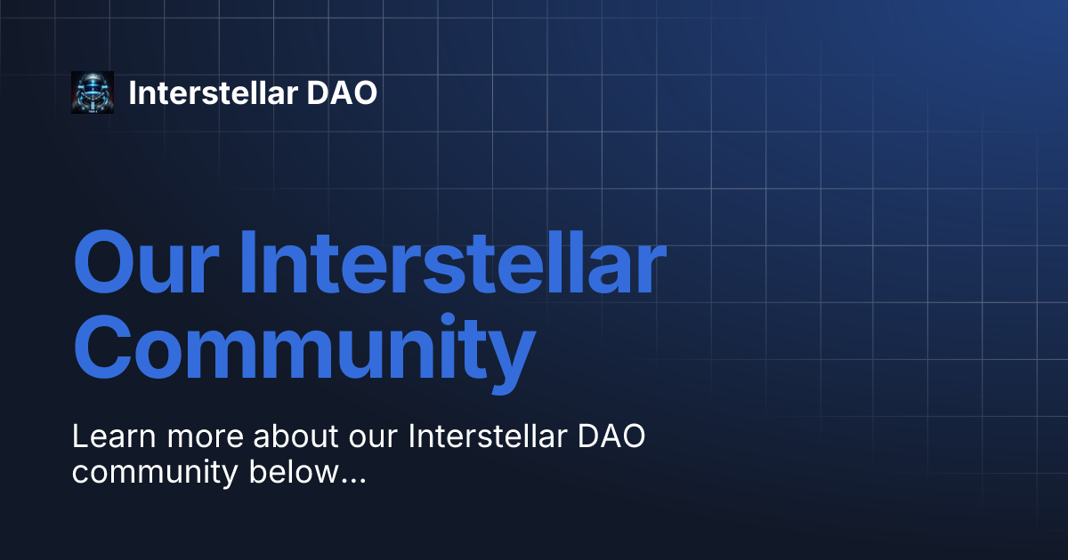 Our Interstellar Community | Interstellar DAO